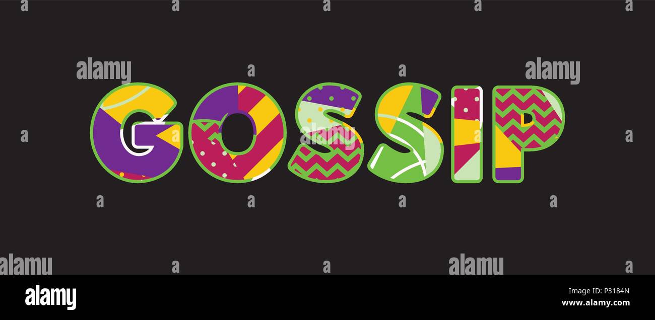 The word GOSSIP concept written in colorful abstract typography. Vector ...