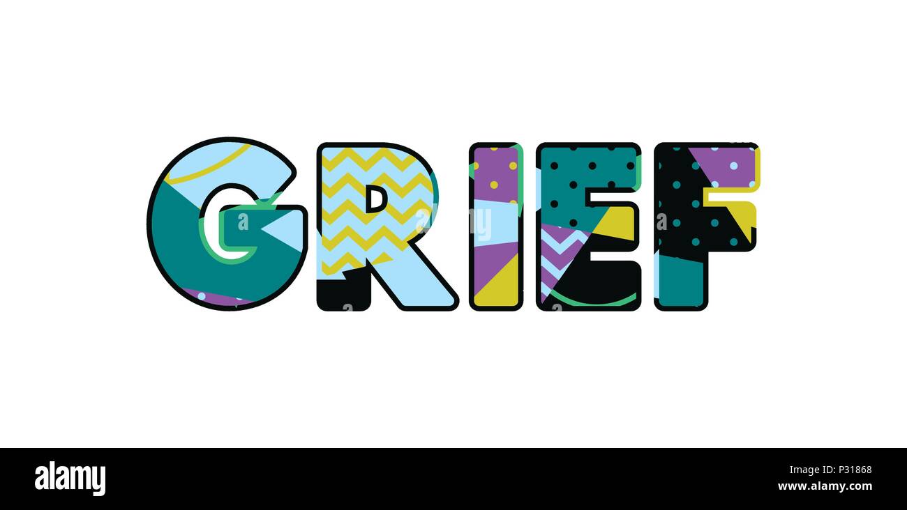 The word GRIEF concept written in colorful abstract typography. Vector ...