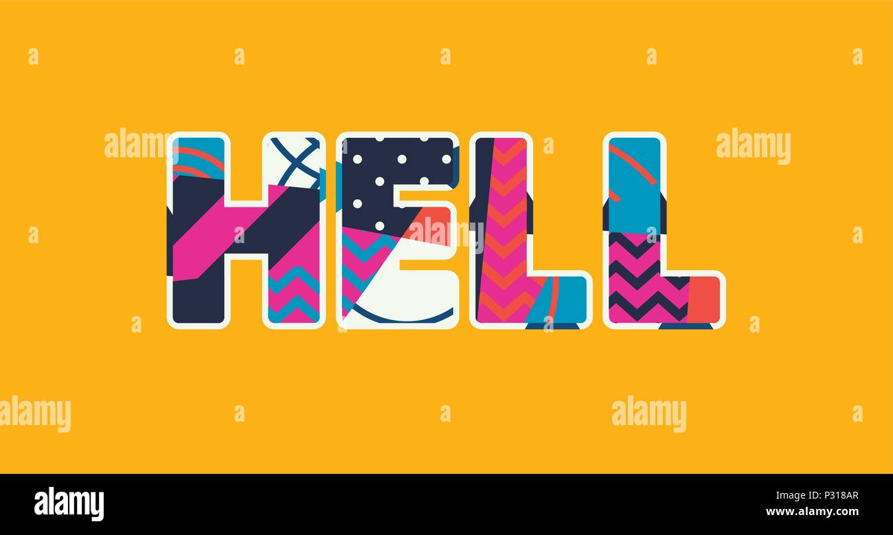 The word HELL concept written in colorful abstract typography. Vector ...