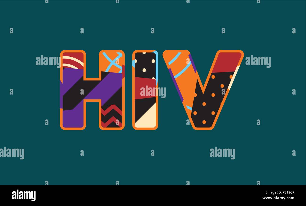 The letters HIV concept written in colorful abstract typography. Vector ...