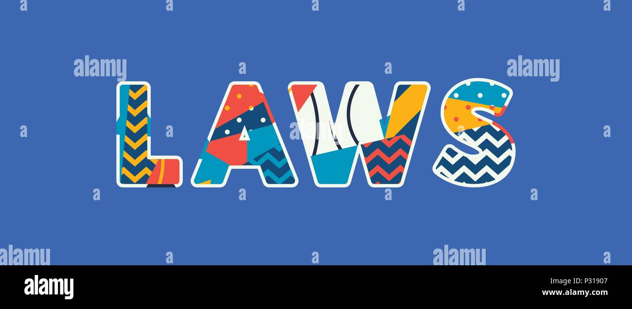 The word LAWS concept written in colorful abstract typography. Vector ...