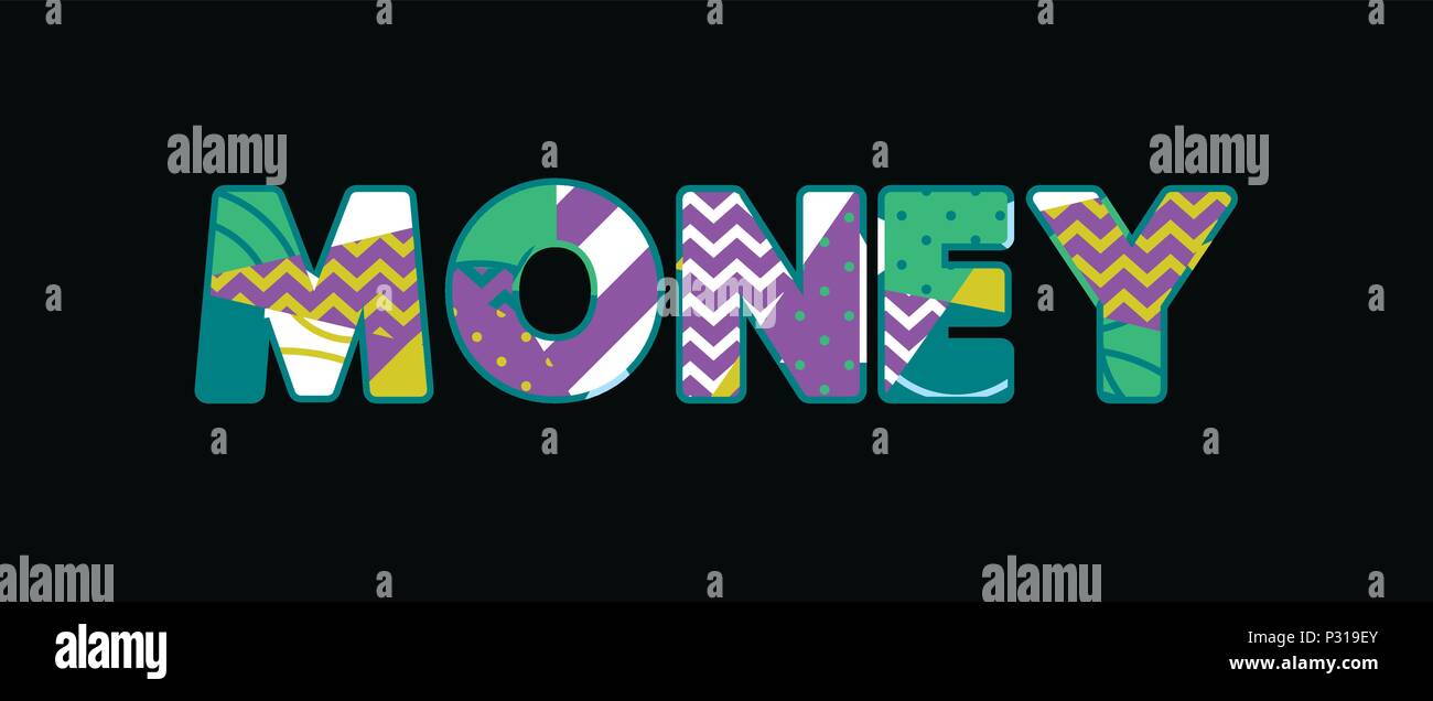 The word MONEY concept written in colorful abstract typography. Vector ...