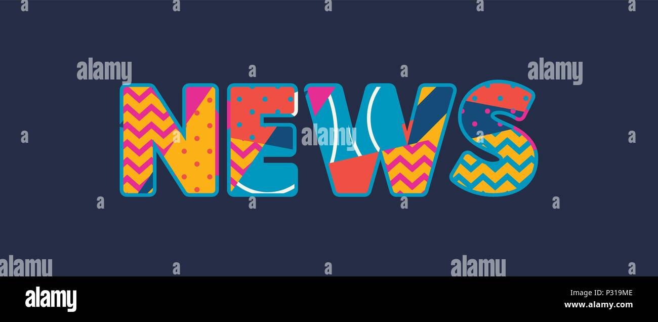 The word NEWS concept written in colorful abstract typography. Vector ...