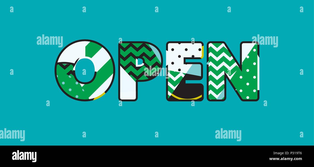 The word OPEN concept written in colorful abstract typography. Vector ...