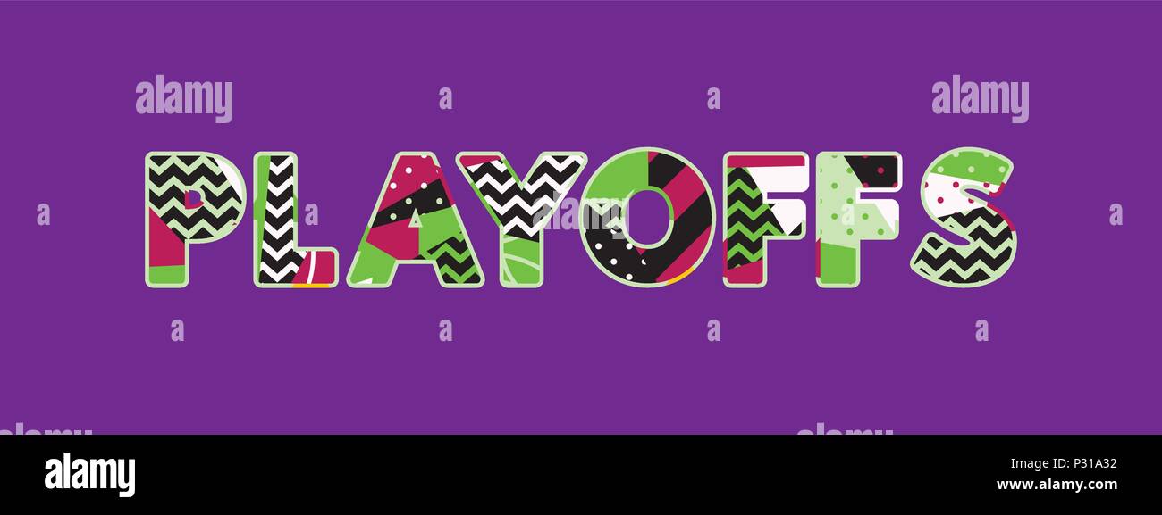 The word PLAYOFFS concept written in colorful abstract typography ...