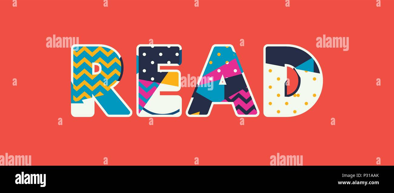 The word READ concept written in colorful abstract typography. Vector ...