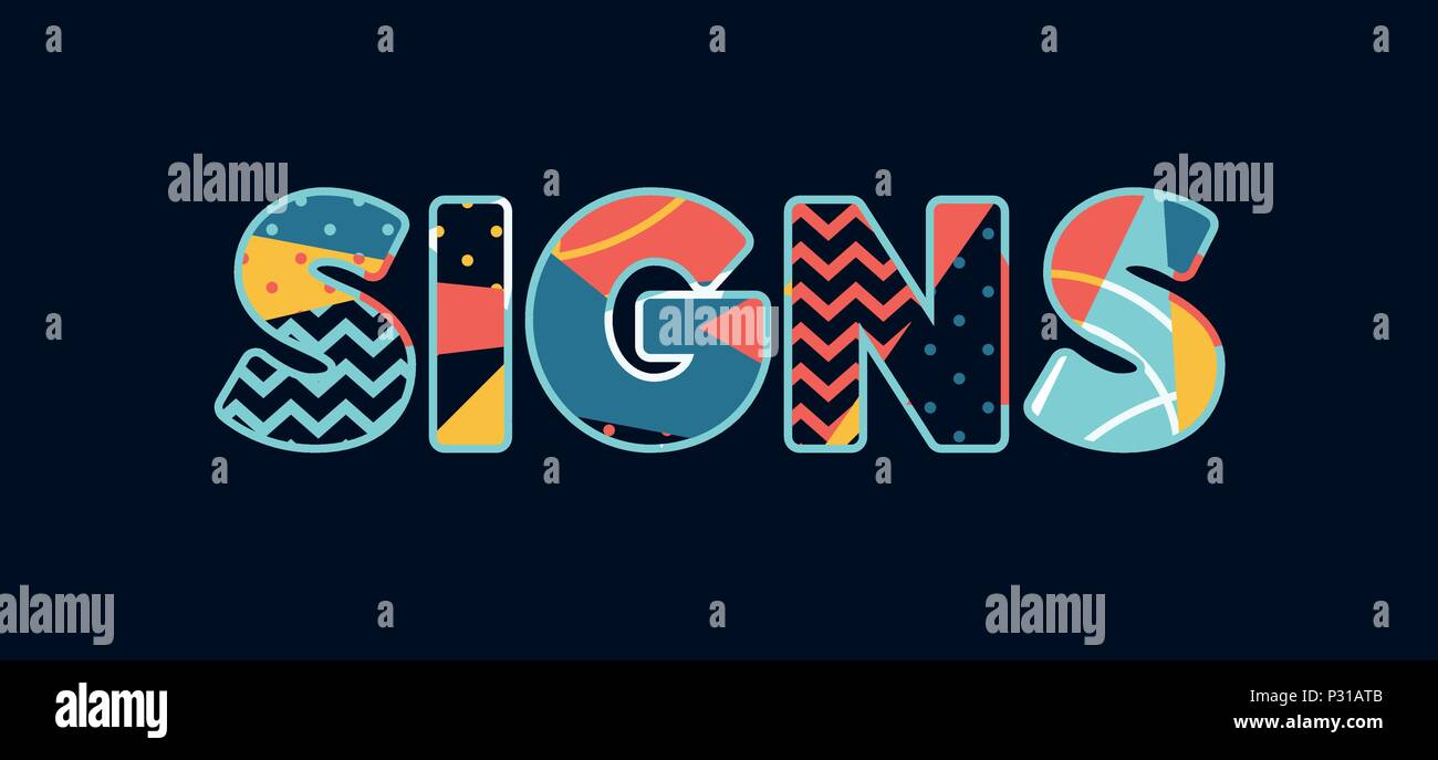 The word SIGNS concept written in colorful abstract typography. Vector ...