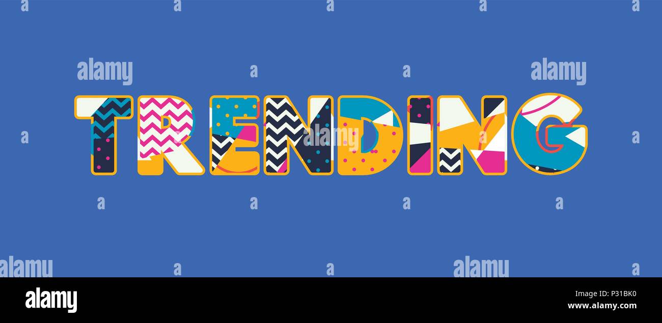 The word TRENDING concept written in colorful abstract typography ...