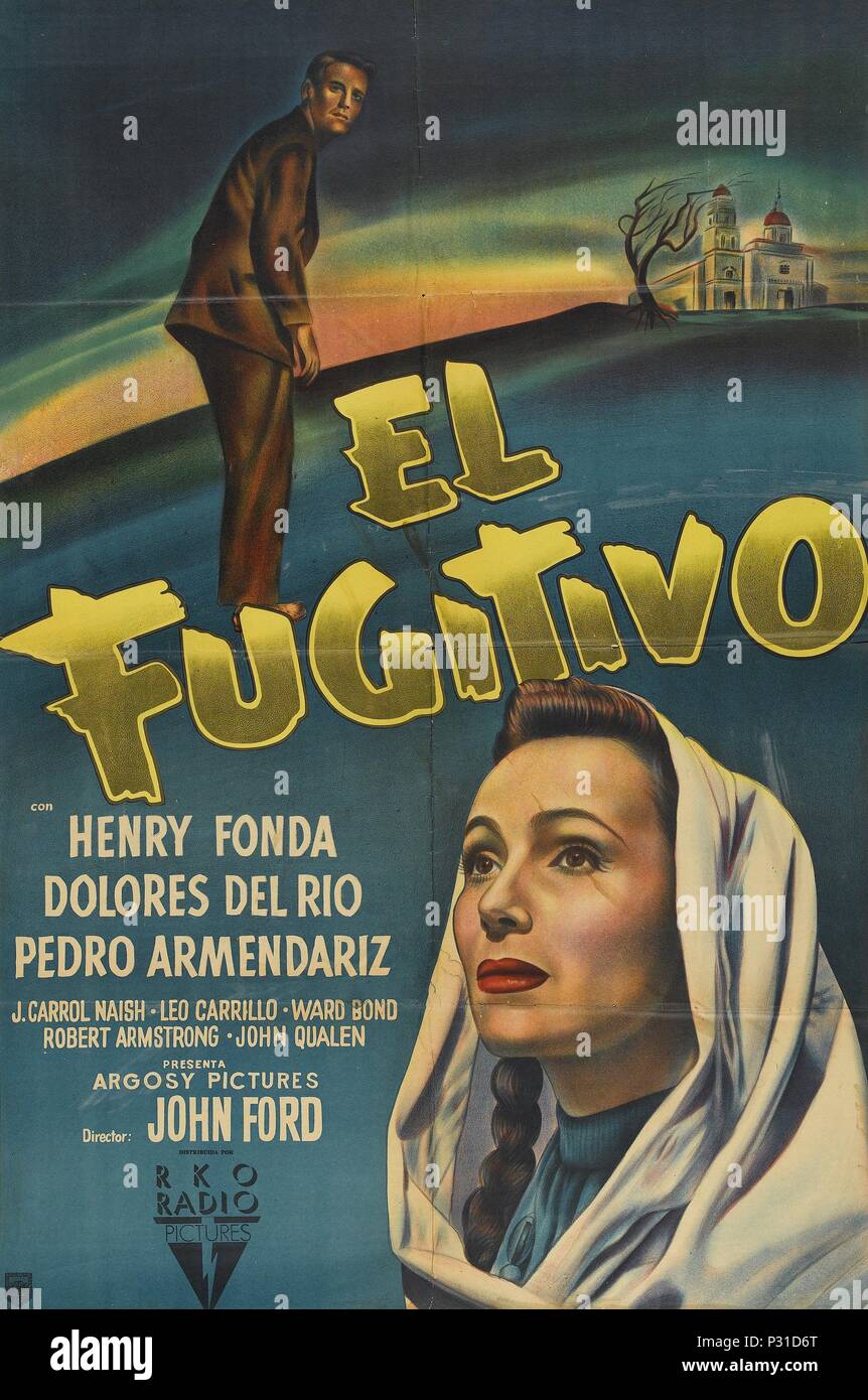 Original Film Title: THE FUGITIVE. English Title: THE FUGITIVE. Film Director: JOHN FORD. Year ...