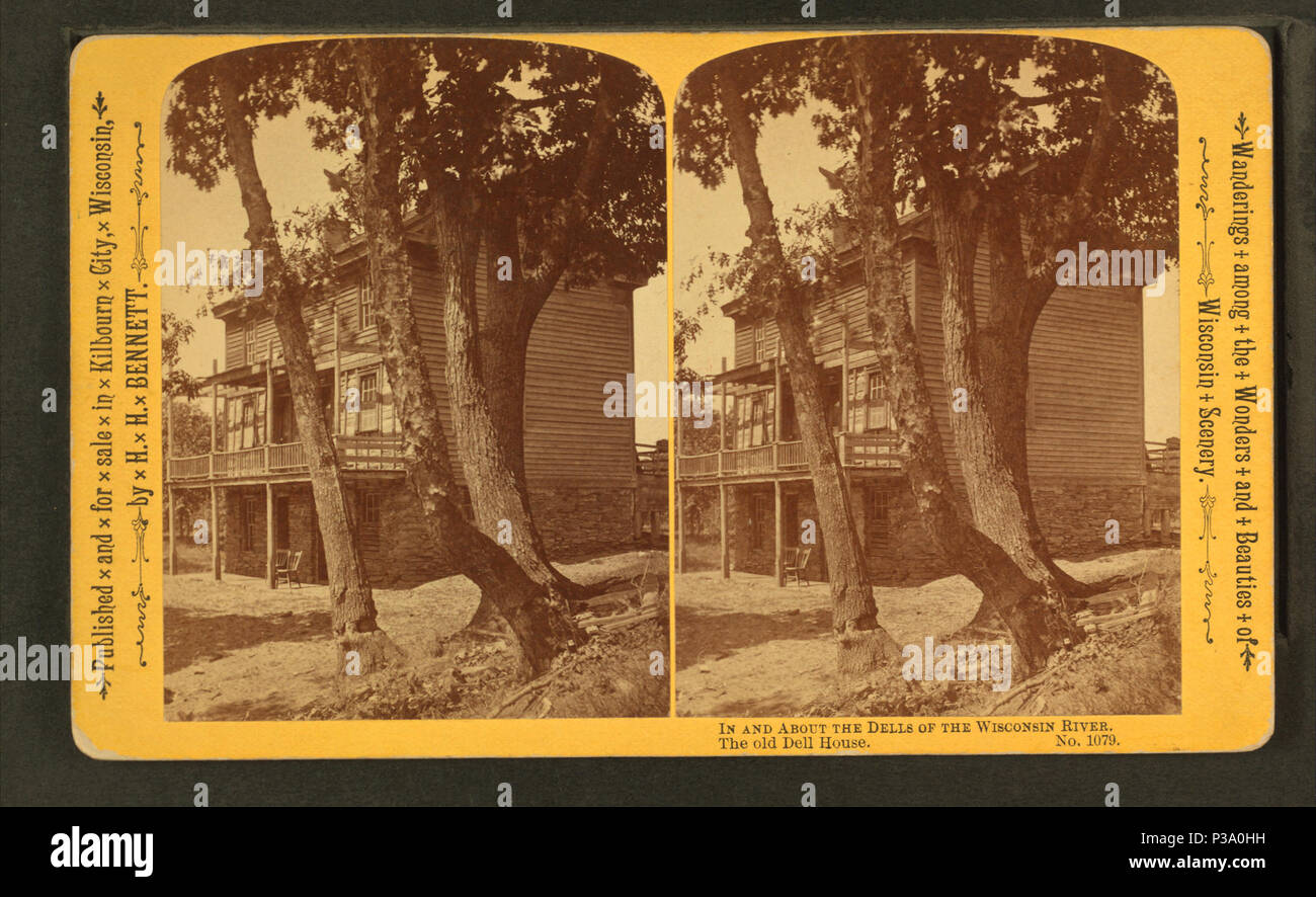 150 In and about the Dells of Wisconsin River. The Old Dell House, by ...