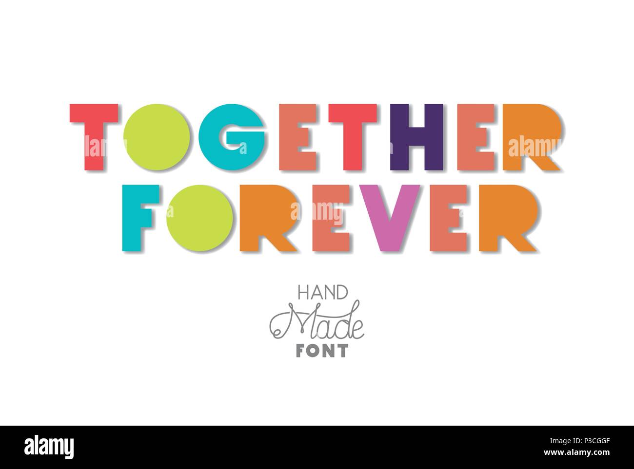 Together forever hand written lettering hi-res stock photography and ...