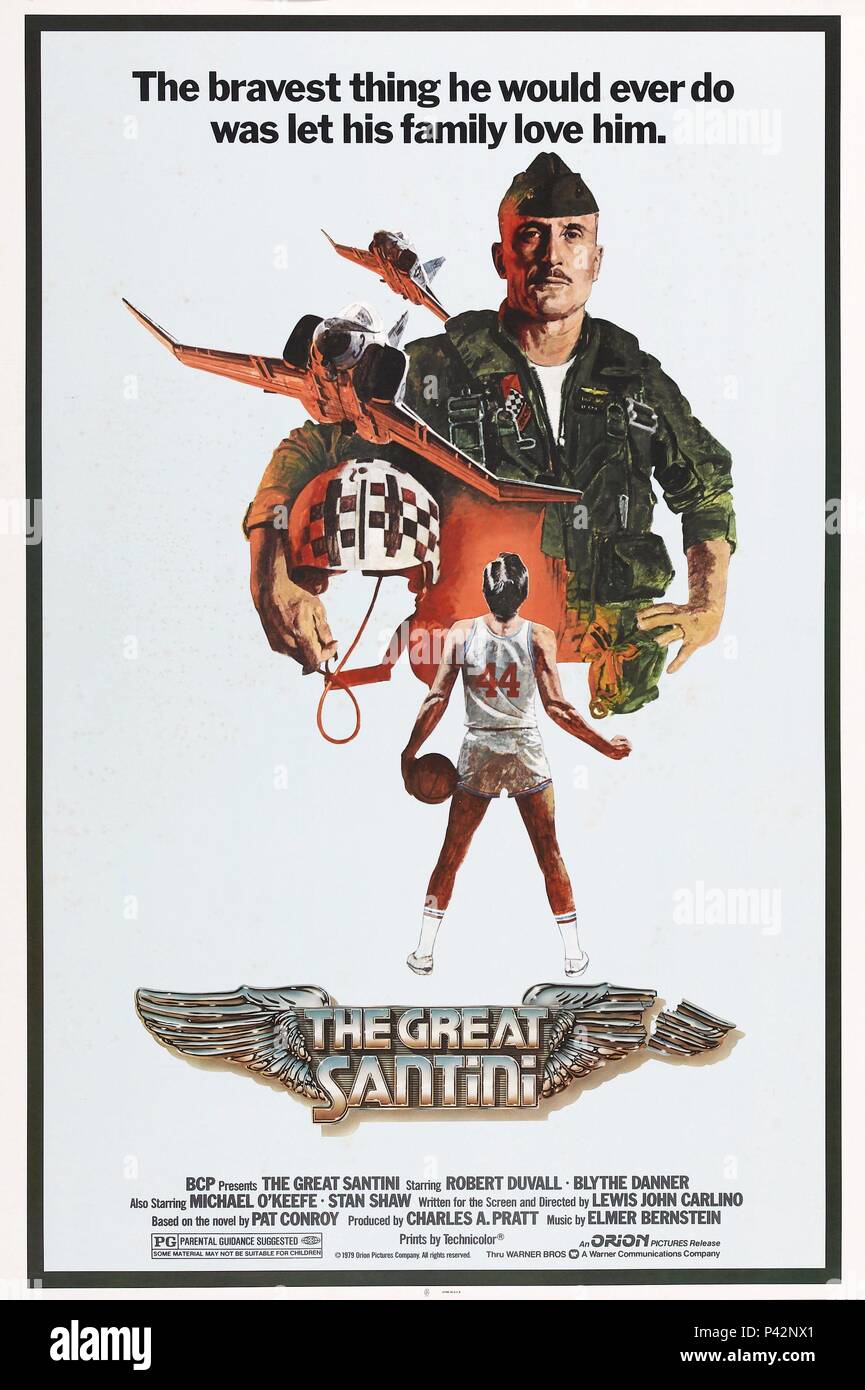 Original Film Title: THE GREAT SANTINI. English Title: THE GREAT SANTINI. Film Director: LEWIS ...