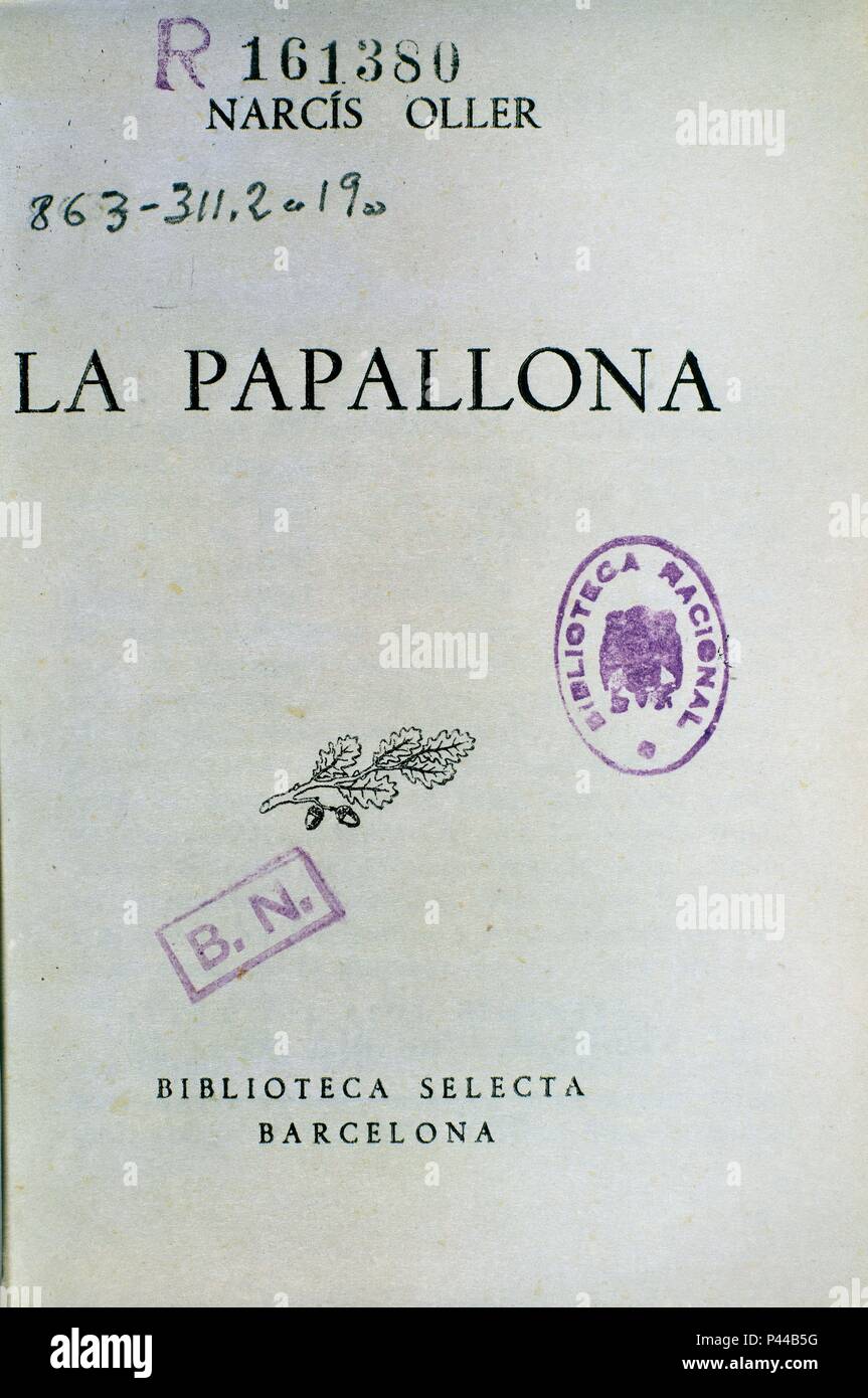 LA PAPALLONA. Author: OLLER NARCIS. Location: BIBLIOTECA NACIONAL ...