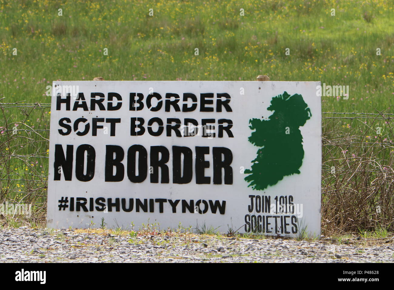 Ireland, UK, 2 June 2018. Irish Unity Hard Soft No Border sign at edge ...
