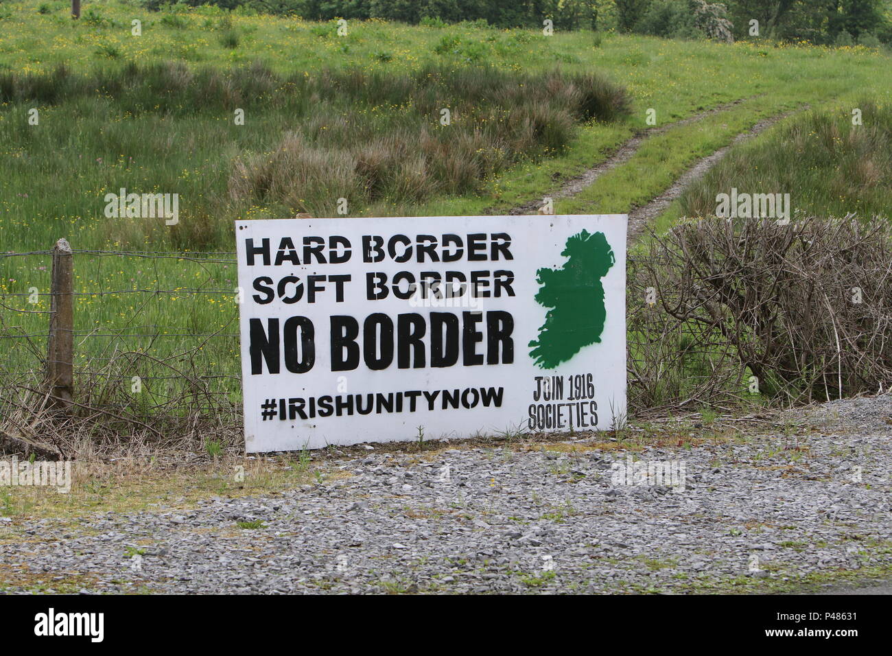 Ireland, UK, 2 June 2018. Irish Unity Hard Soft No Border sign at edge ...