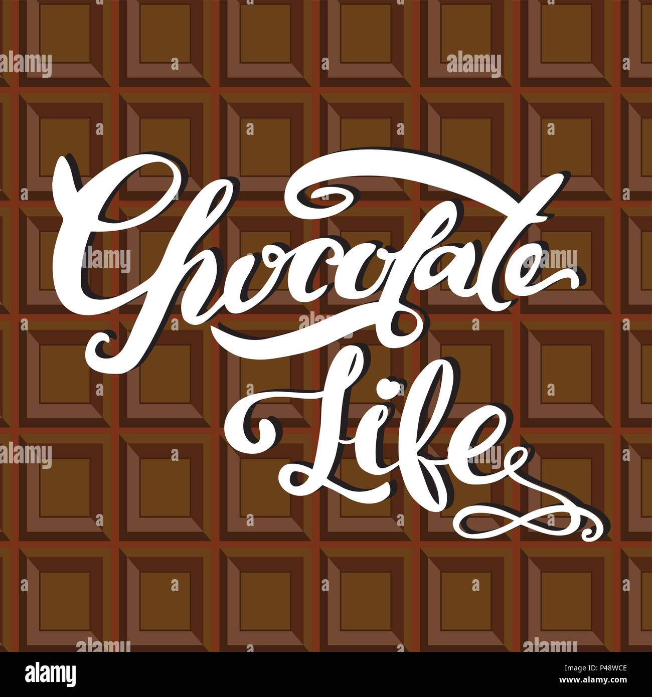 Chocolate life lettering. Hand drawn modern calligraphy. Handmade card ...