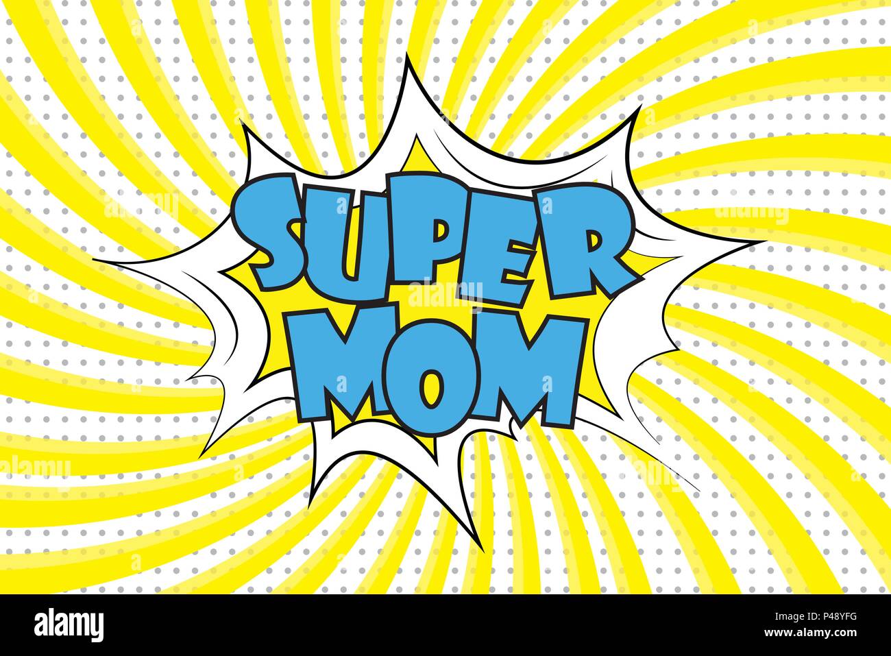 Happy Mother Day Super Hero Mommy - text in retro comic style.Stock ...