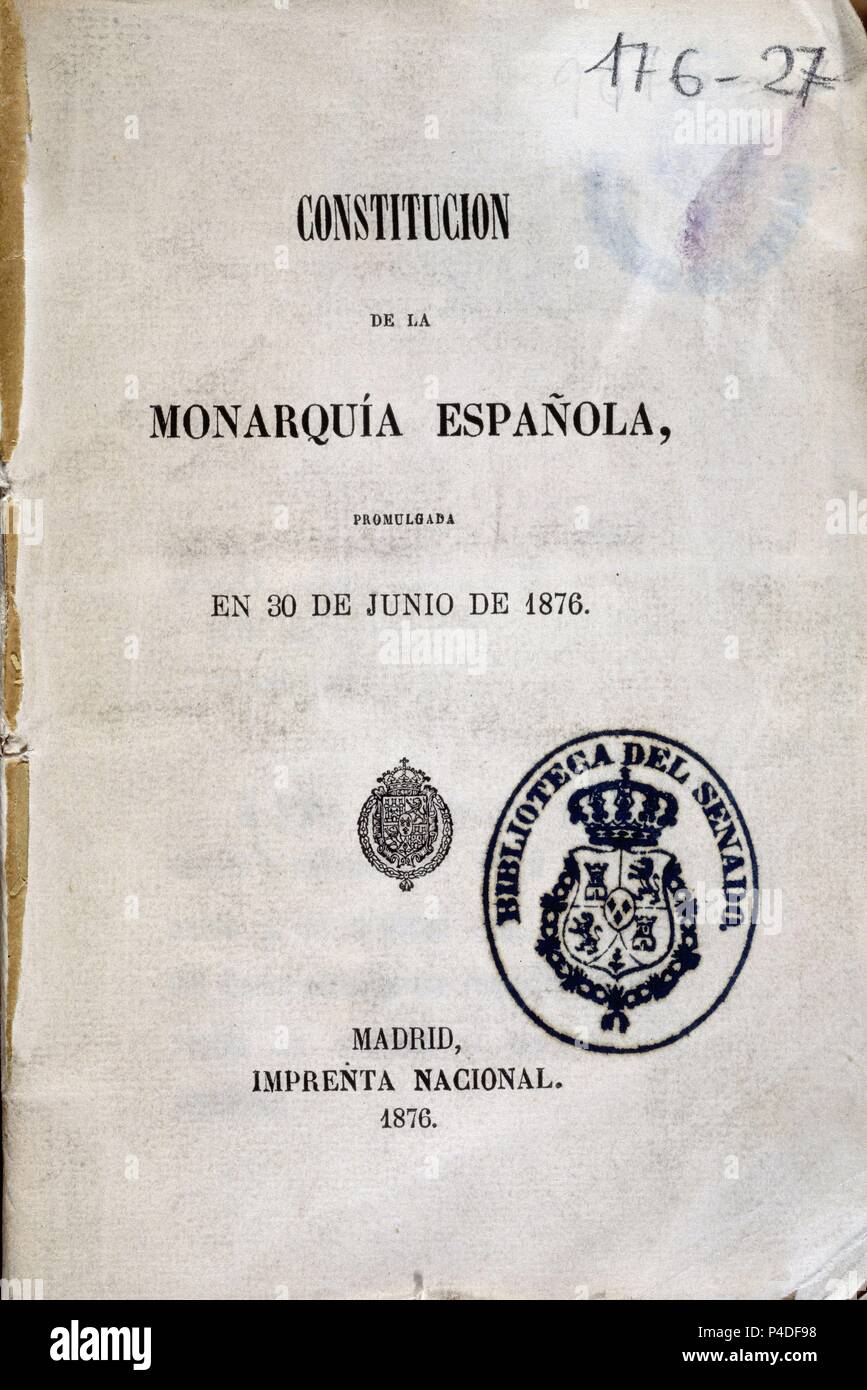 CONSTITUCION DE LA MONARQUIA ESPAÑOLA PROMULGADA EL 30 DE JUNIO DE 1876 ...