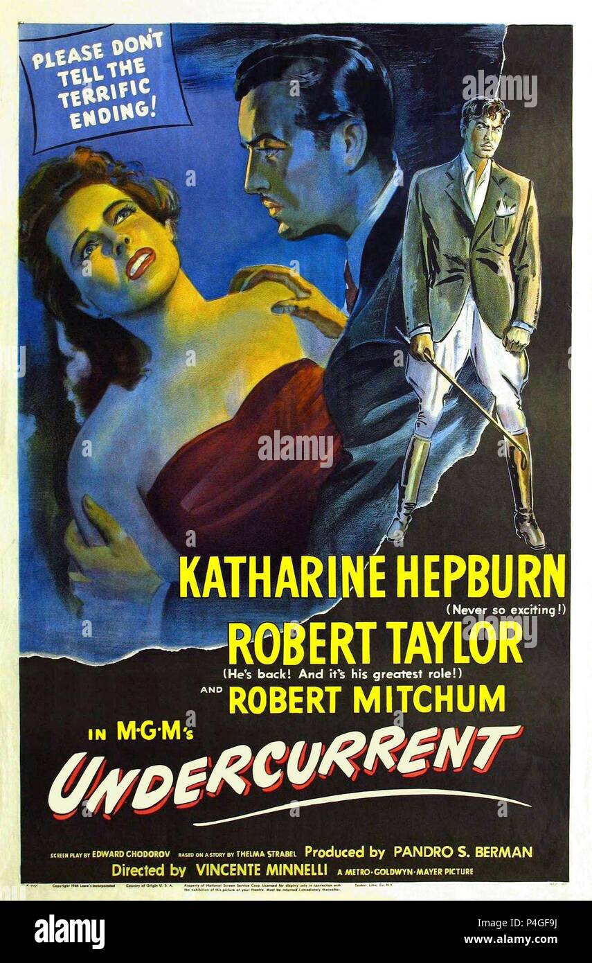 Original Film Title: UNDERCURRENT. English Title: UNDERCURRENT. Film Director: VINCENTE MINNELLI ...