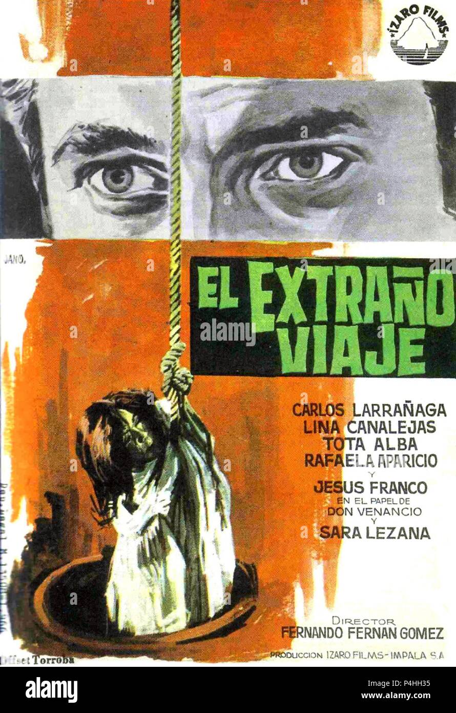 Original Film Title: EL EXTRAÑO VIAJE. English Title: STRANGE VOYAGE ...