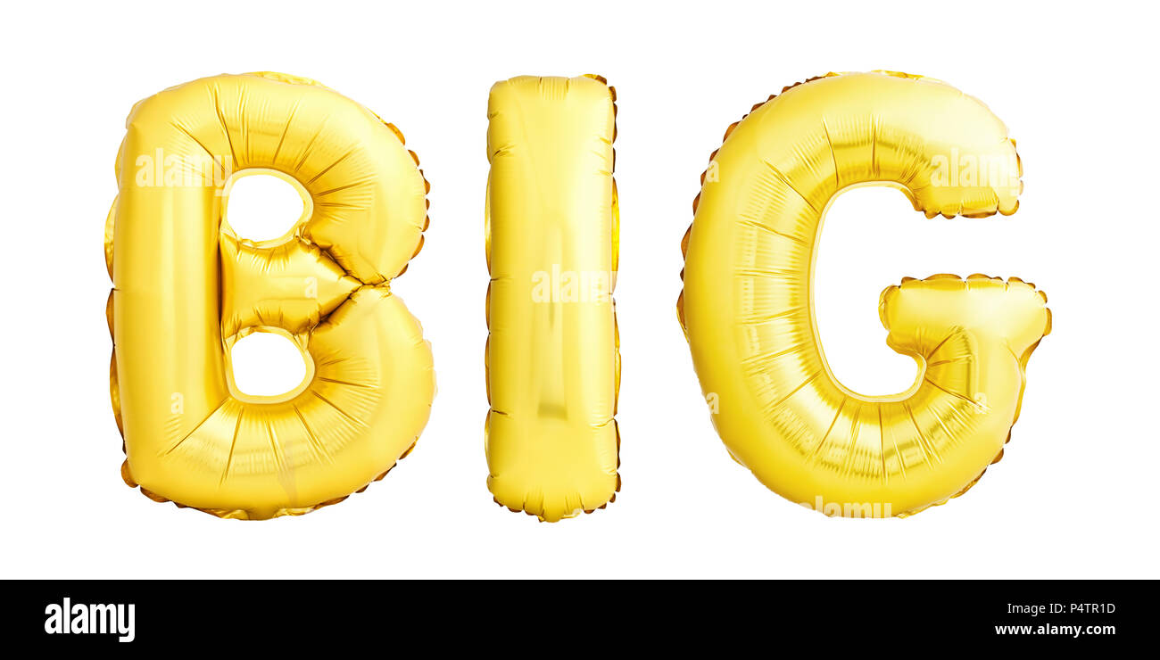Golden word BIG made of golden inflatable balloons isolated on white ...