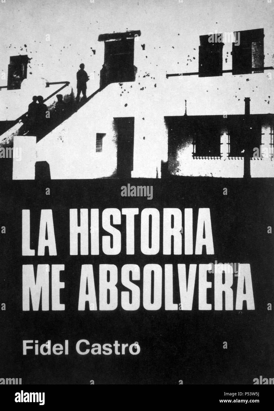 Portad del libro de Fidel Castro 'La historia me absolverá', escrita en ...