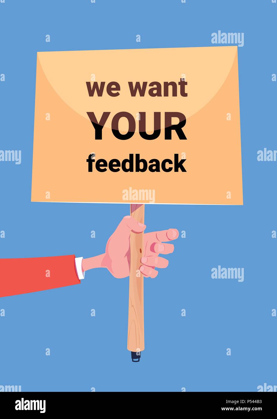 We want your feedback. hand hold board, banner for business, promotion ...