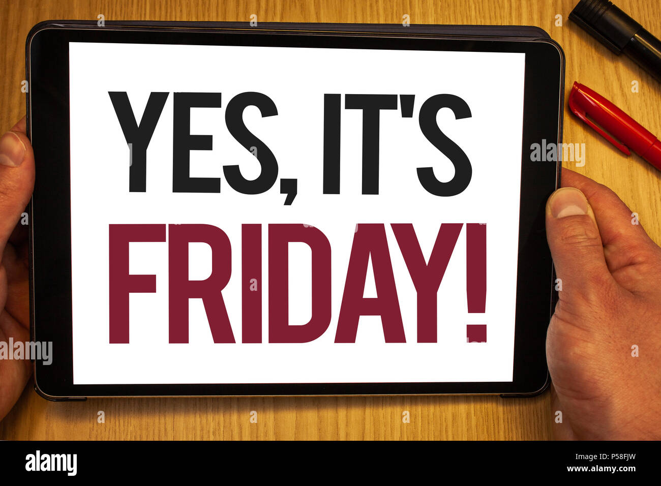 Handwriting text Yes, It'S Friday Motivational Call. Concept meaning ...