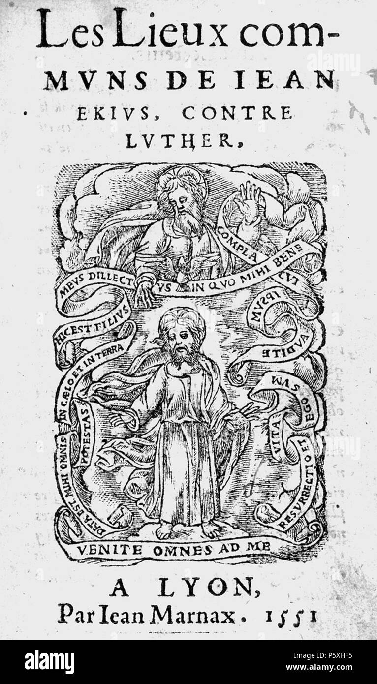 N/A. Johannes Eck: Les lieux communs, contre Luther, Lyon, Jean Marnax ...