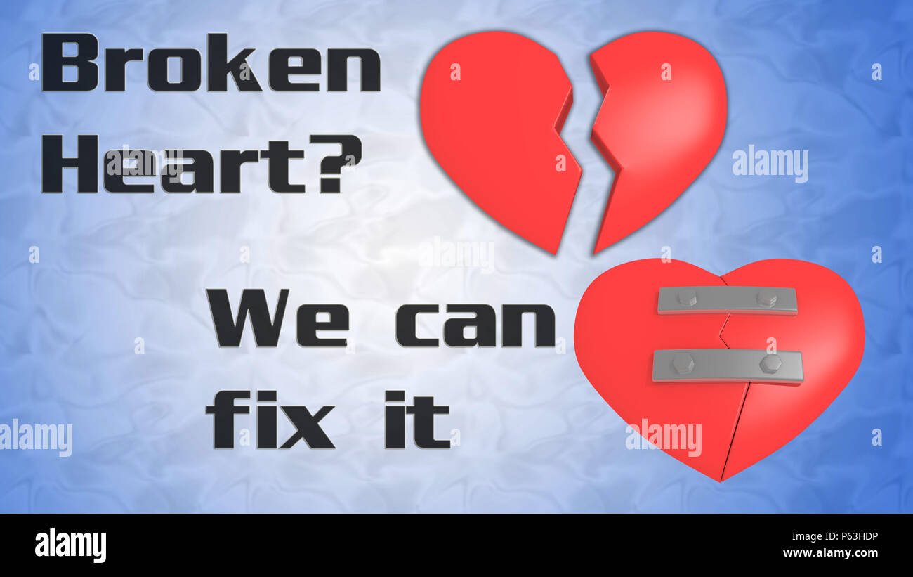 3D illustration of Broken Heart? We Can Fix It title on red broken ...