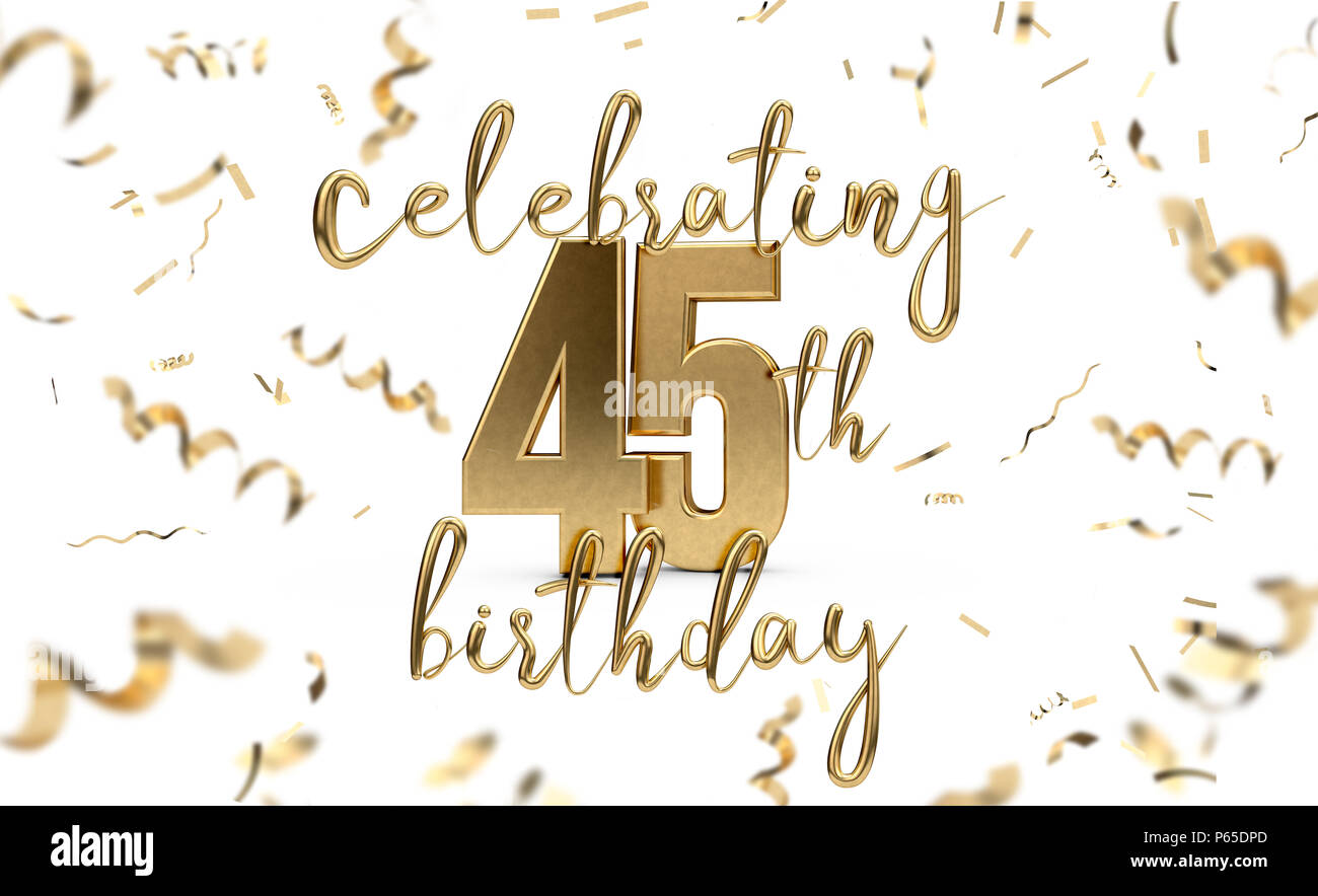 Celebrating 45th birthday gold greeting card with confetti. 3D ...