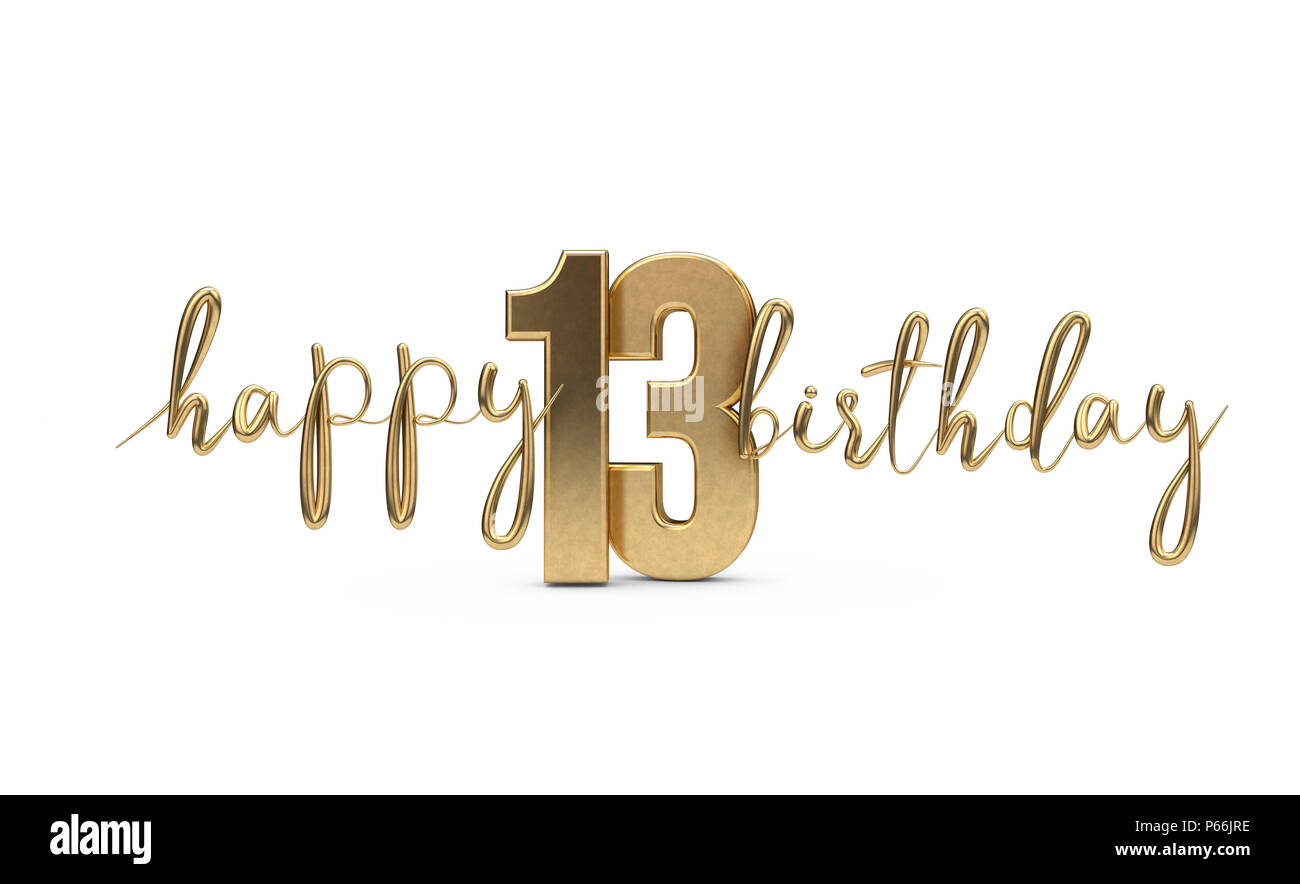 Happy 13th birthday gold greeting background. 3D Rendering Stock Photo ...