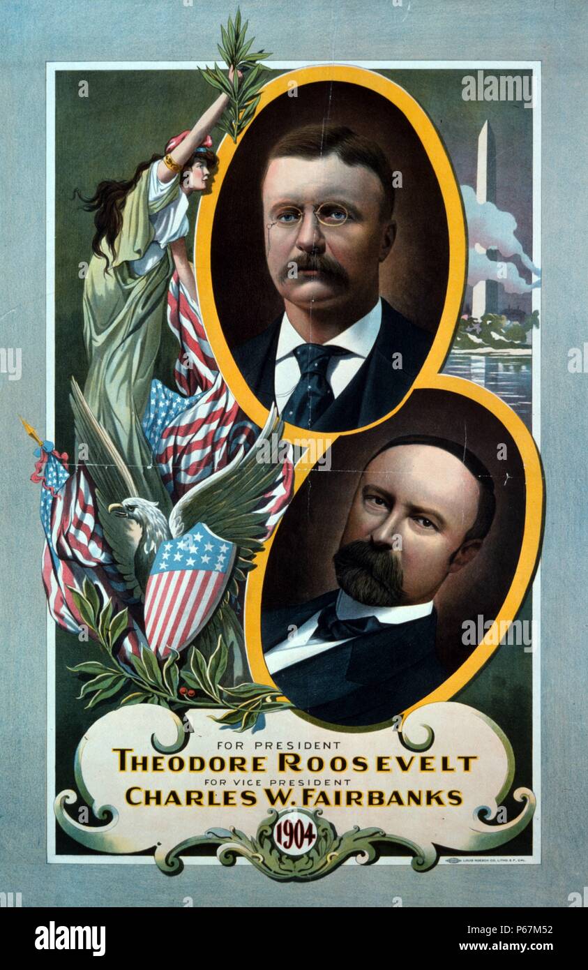 For President, Theodore Roosevelt, For Vice President, Charles W ...