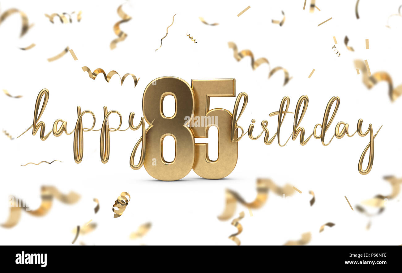 Happy 85th birthday gold greeting background. 3D Rendering Stock Photo ...