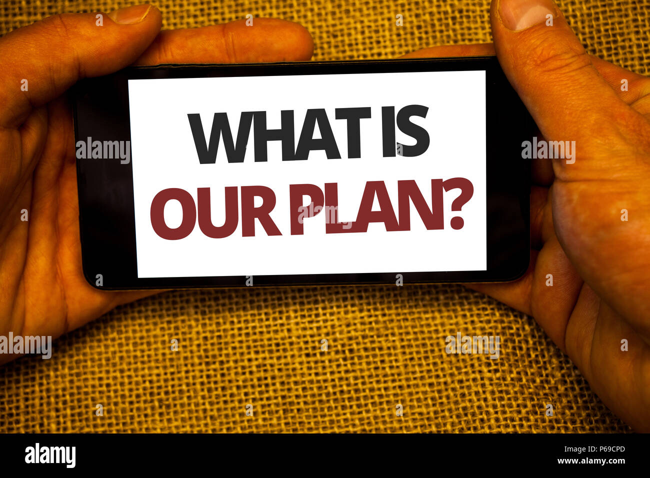 Text sign showing What Is Our Plan Question. Conceptual photo Mission ...
