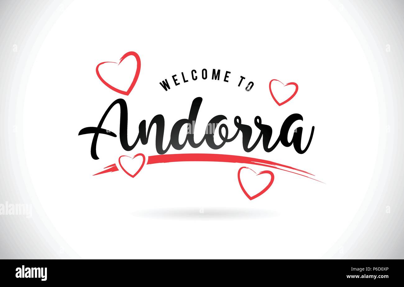 Andorra Welcome To Word Text with Handwritten Font and Red Love Hearts ...