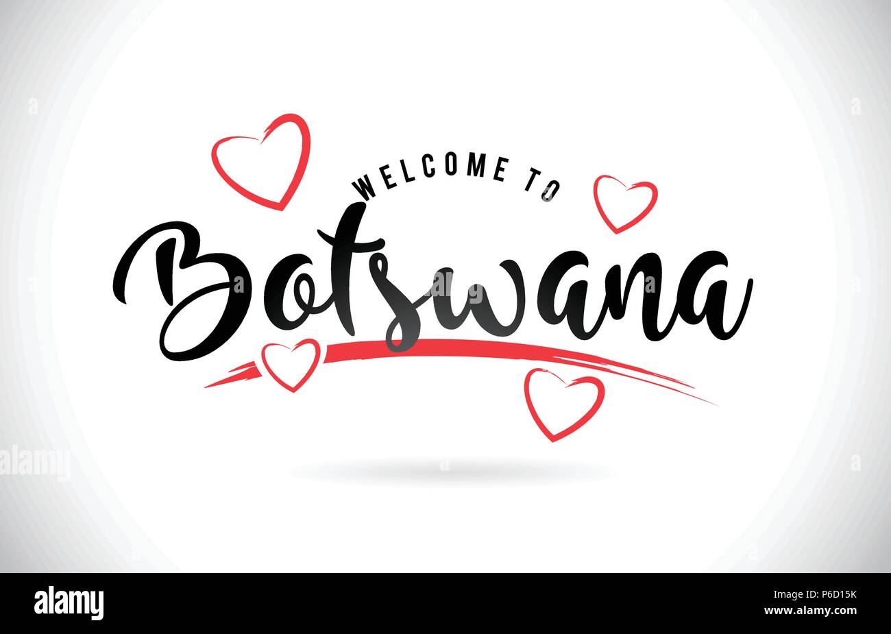 Botswana Welcome To Word Text with Handwritten Font and Red Love Hearts ...
