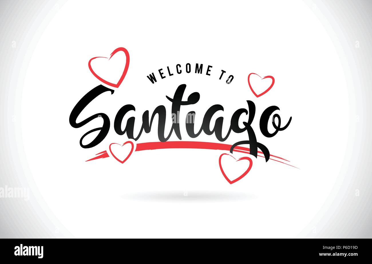 Santiago Welcome To Word Text with Handwritten Font and Red Love Hearts ...