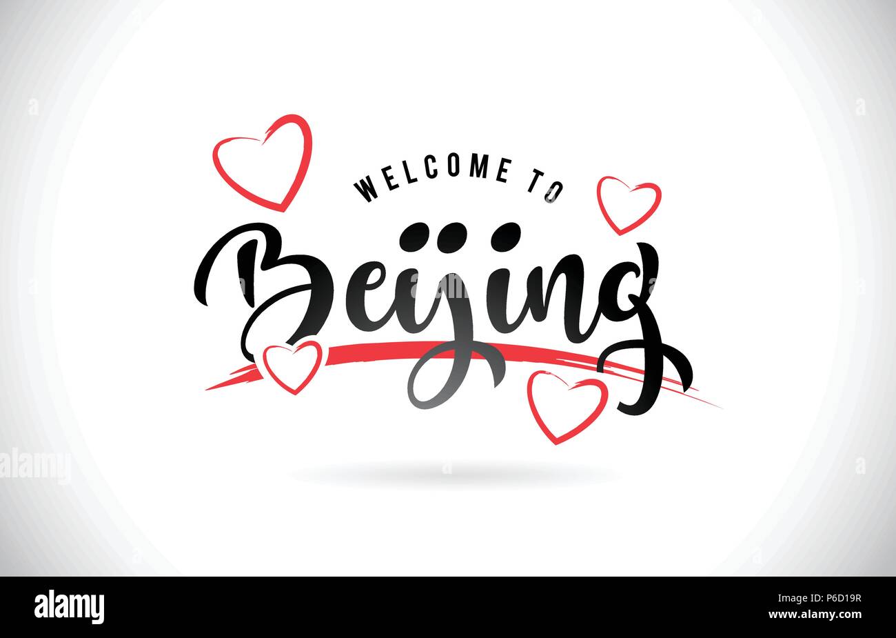Beijing Welcome To Word Text with Handwritten Font and Red Love Hearts ...
