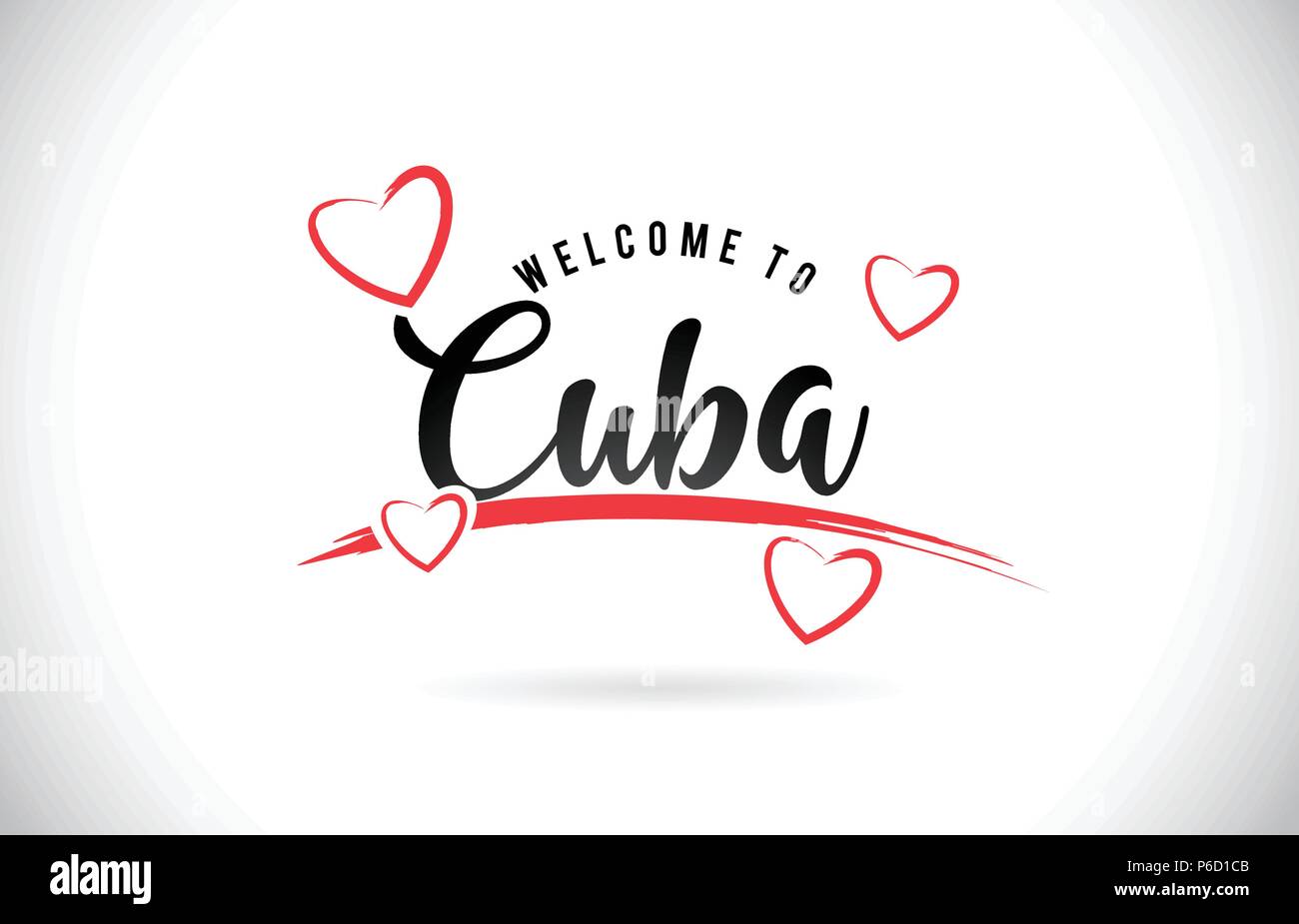 Cuba Welcome To Word Text With Handwritten Font And Red Love Hearts