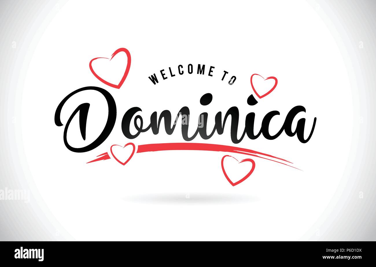Dominica Welcome To Word Text with Handwritten Font and Red Love Hearts ...