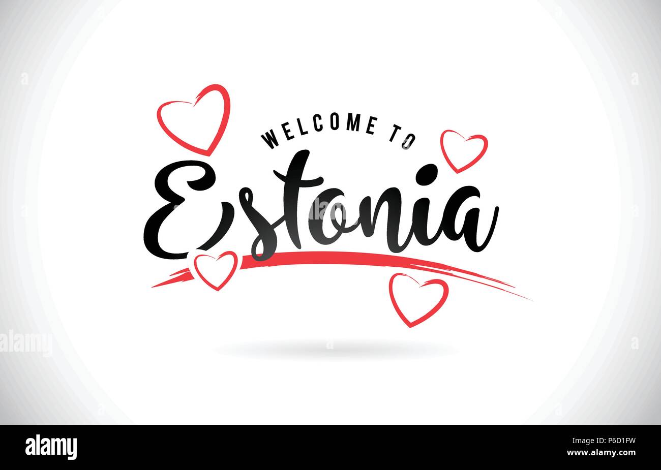 Estonia Welcome To Word Text with Handwritten Font and Red Love Hearts ...