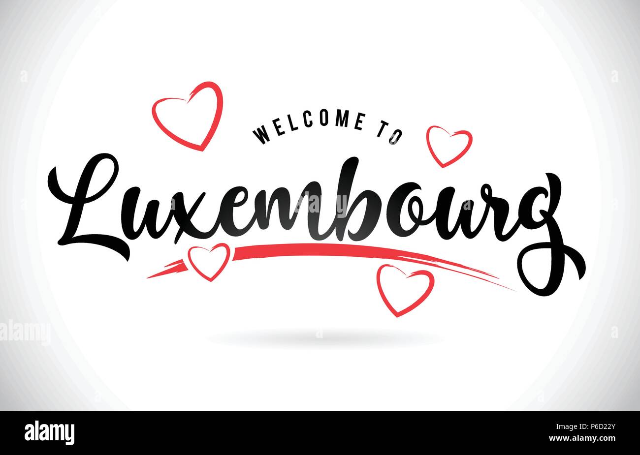 Luxembourg Welcome To Word Text with Handwritten Font and Red Love ...