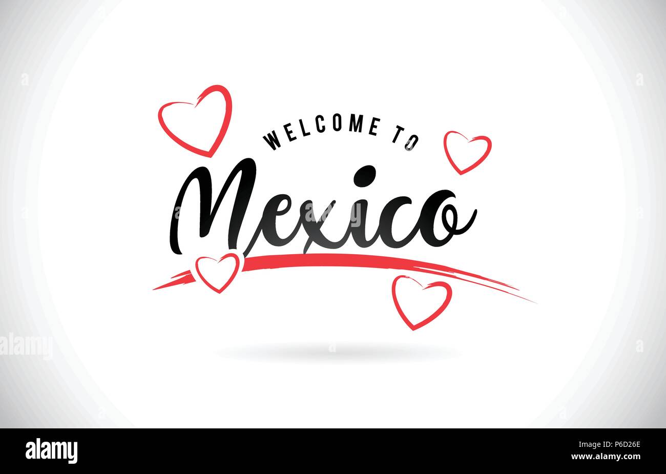 Mexico Welcome To Word Text with Handwritten Font and Red Love Hearts ...