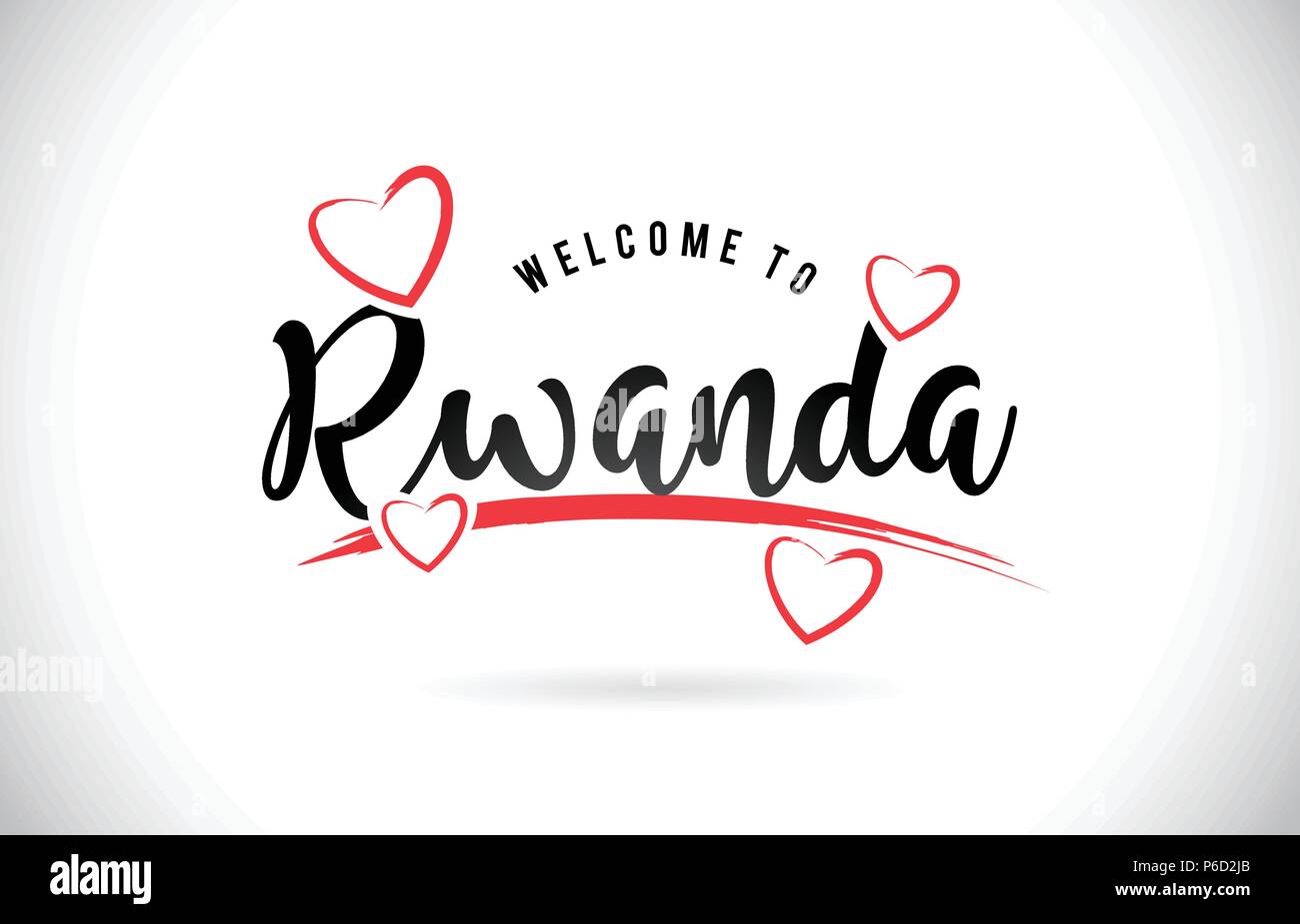 Rwanda Welcome To Word Text with Handwritten Font and Red Love Hearts ...