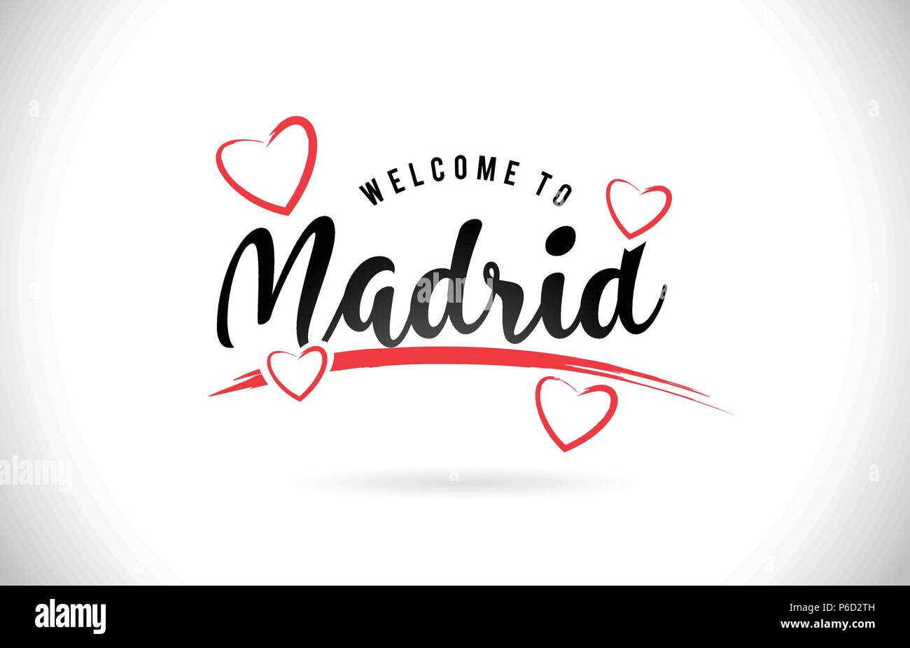 Madrid Welcome To Word Text with Handwritten Font and Red Love Hearts ...