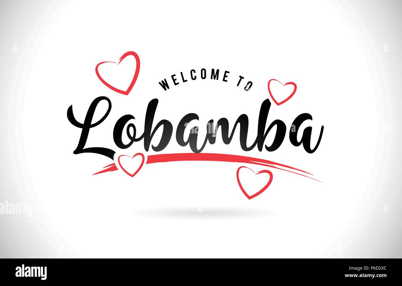 Lobamba Welcome To Word Text with Handwritten Font and Red Love Hearts ...