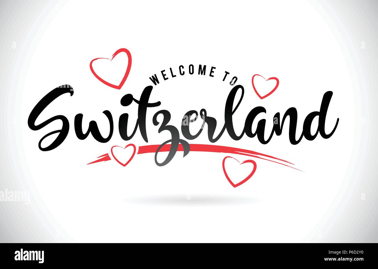 Switzerland Welcome To Word Text with Handwritten Font and Red Love ...