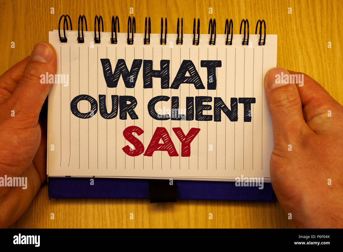Word writing text What Our Client Say. Business concept for Customers ...