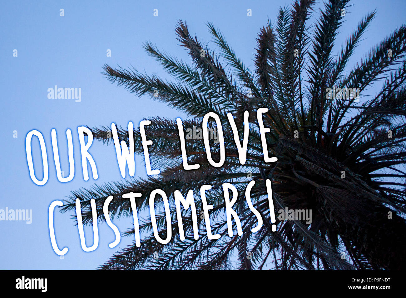 Handwriting text We Love Our Customers Call. Concept meaning Client ...